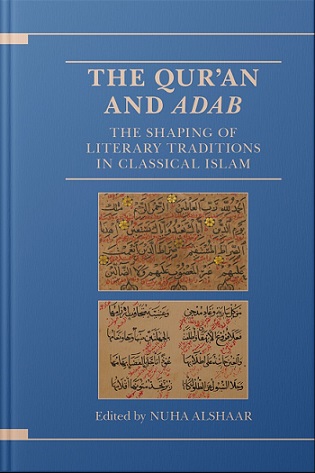 The Qur’an and Adab - Book Launch - The Institute of Ismaili Studies